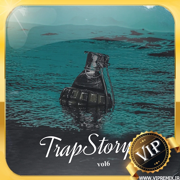 دانلود ریمیکس بیس دار ترپ TRAP STORY VOL 6 مخصوص ماشین و سیستم